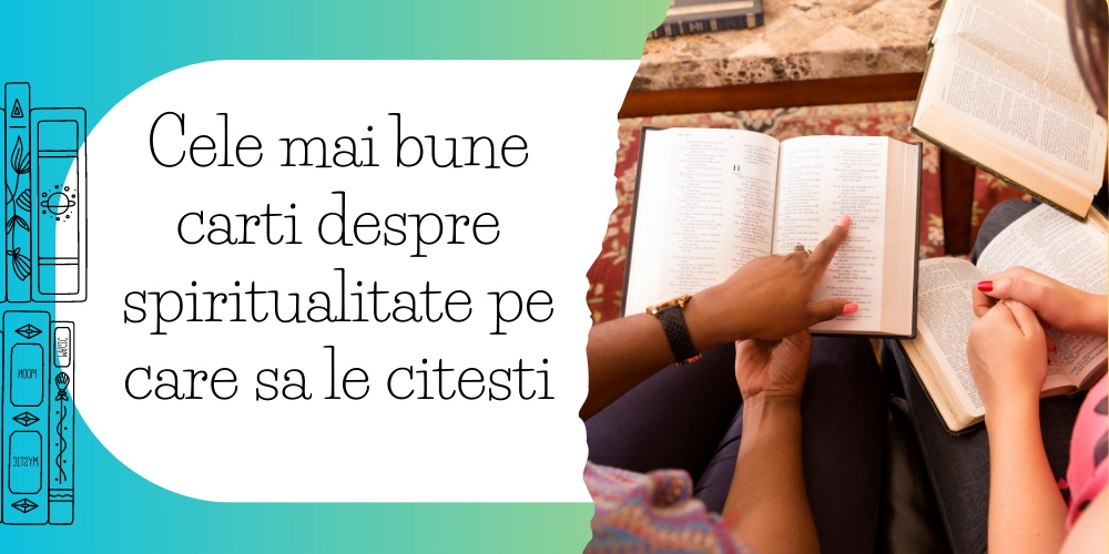 Cele mai bune carti despre spiritualitate pe care sa le citesti