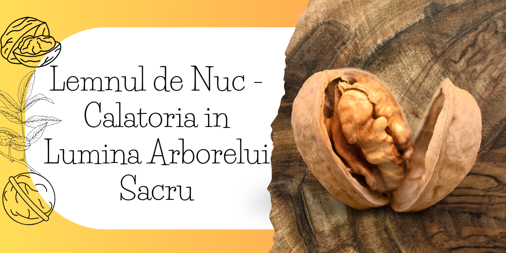 Lemnul de Nuc - Calatoria in Lumina Arborelui Sacru