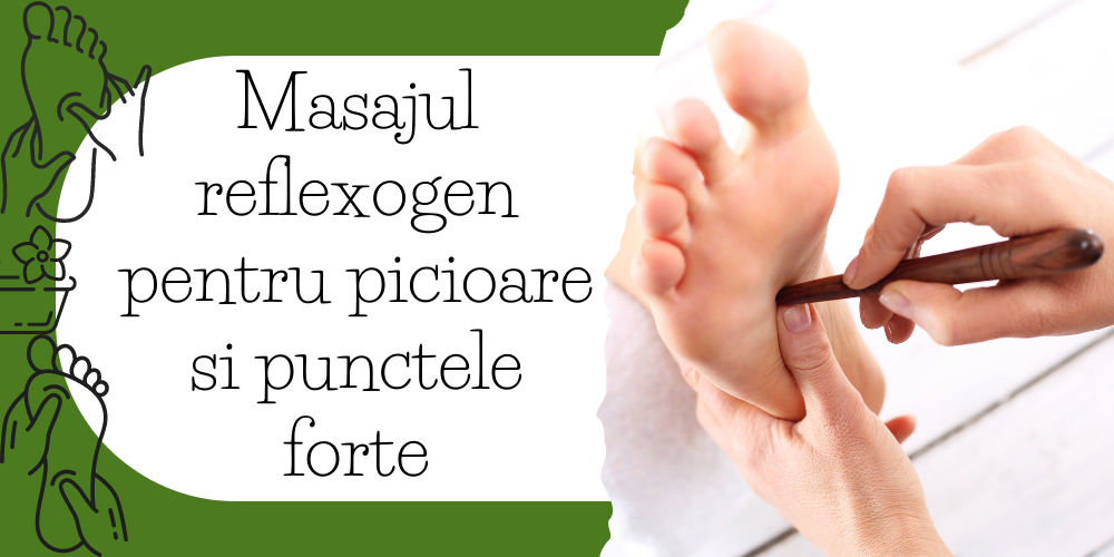 Masajul reflexogen pentru picioare si punctele forte