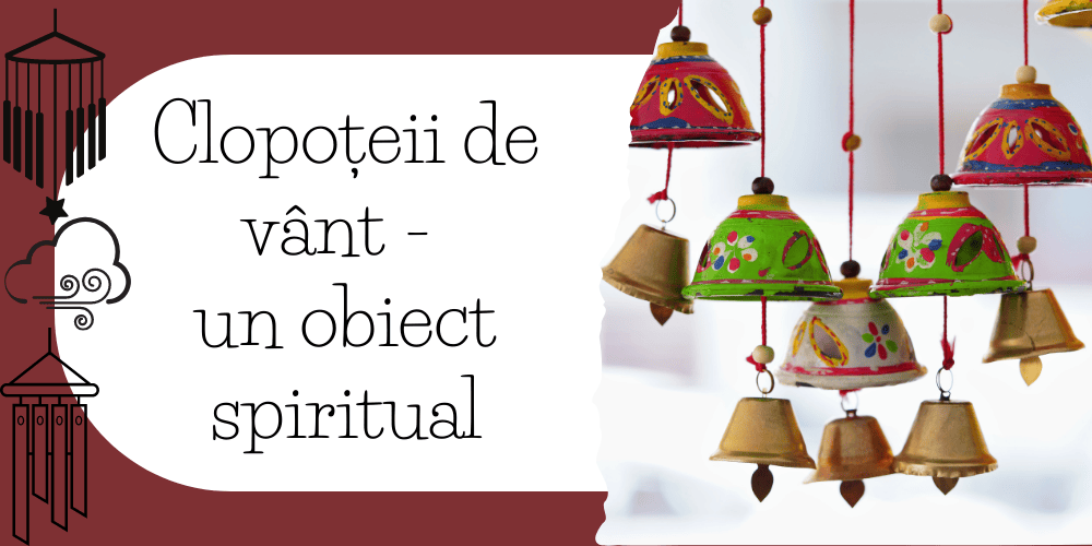 Clopoțeii de vânt - un obiect spiritual