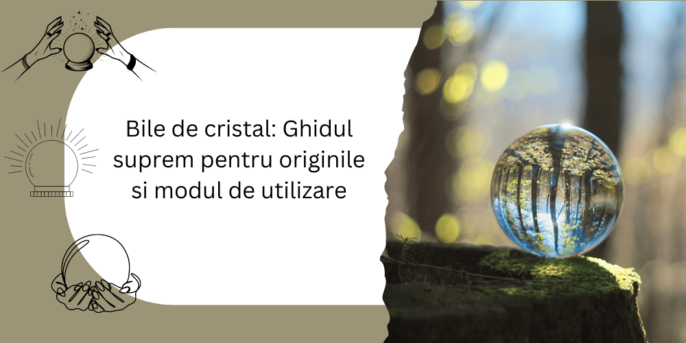 Crystal Balls: The Ultimate Guide to Origins and How to Use