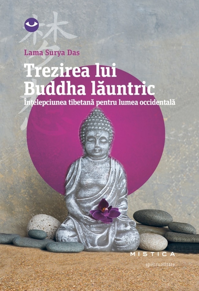 Trezirea lui Buddha lăuntric - Lama Surya Das